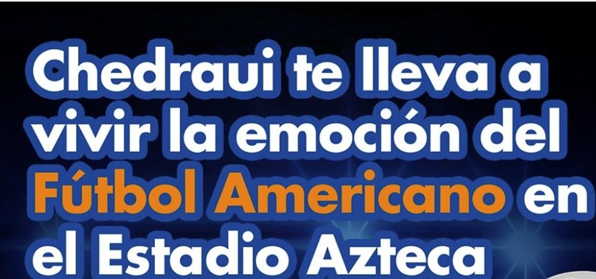 Gana Boletos Para El Partido De La Nfl En México Cortesía De Chedraui Ganapromo