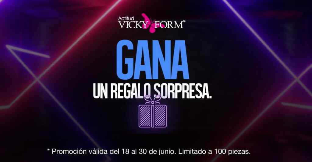 Promoción Vicky Form: Gana 1 de 100 regalos sorpresa - Ganapromo