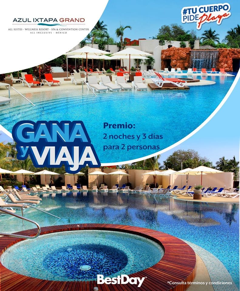 Concurso Bestday Mi Historia Mi Viaje Gana Una Estancia En Azul Ixtapa And Azul Ixtapa Grand