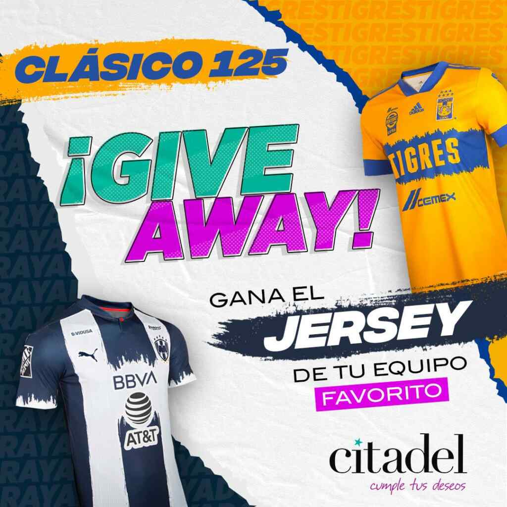Citadel te regala el jersey de los Tigres o de Rayados de Monterrey ...