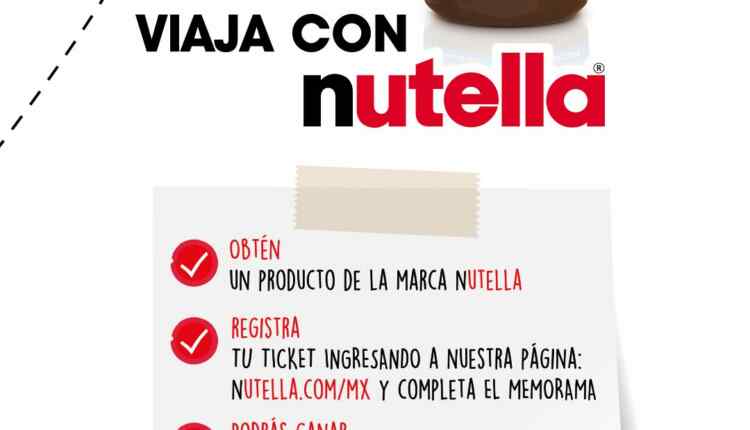 Promoción Viaja Con Nutella Registra Tu Ticket Y Gana Viajes En Mx Ganapromo