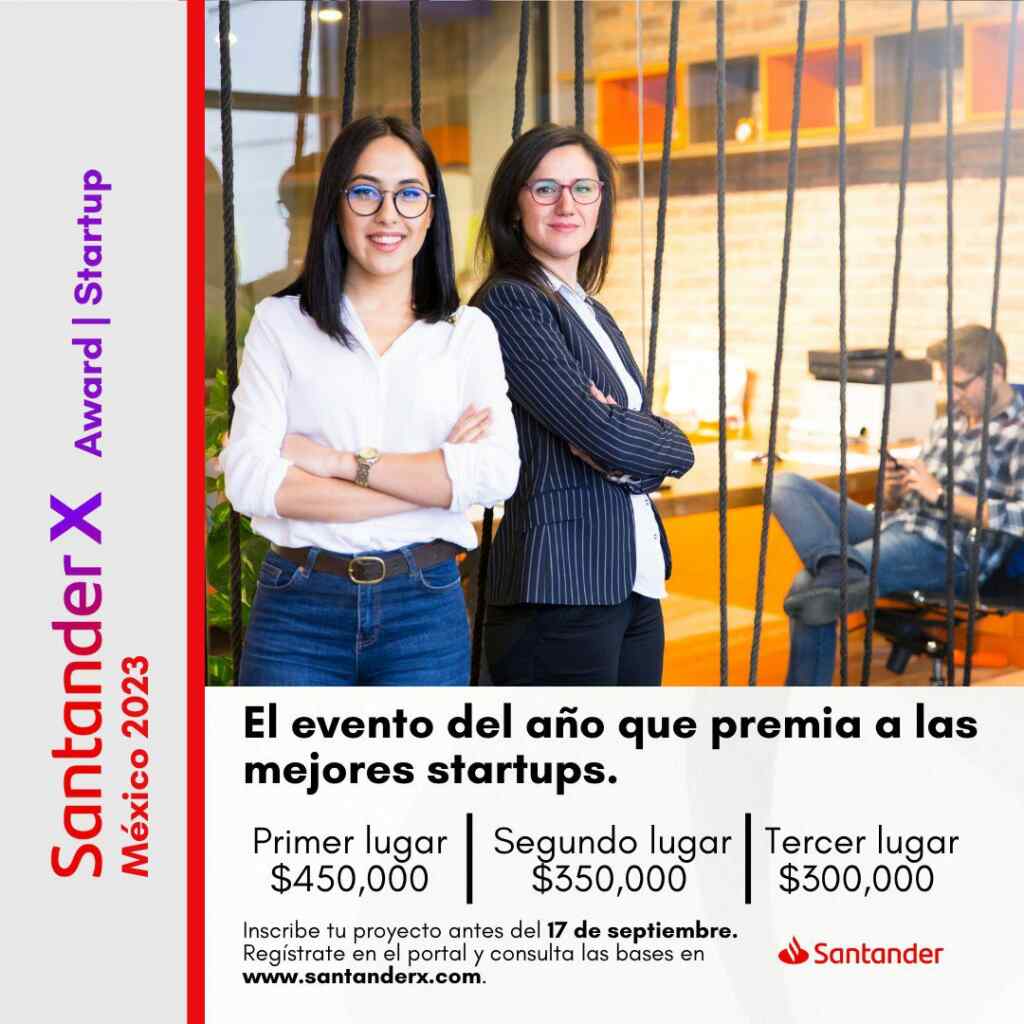 Convocatoria Santander X Award Startup México 2023: Gana hasta $450,000 - Ganapromo