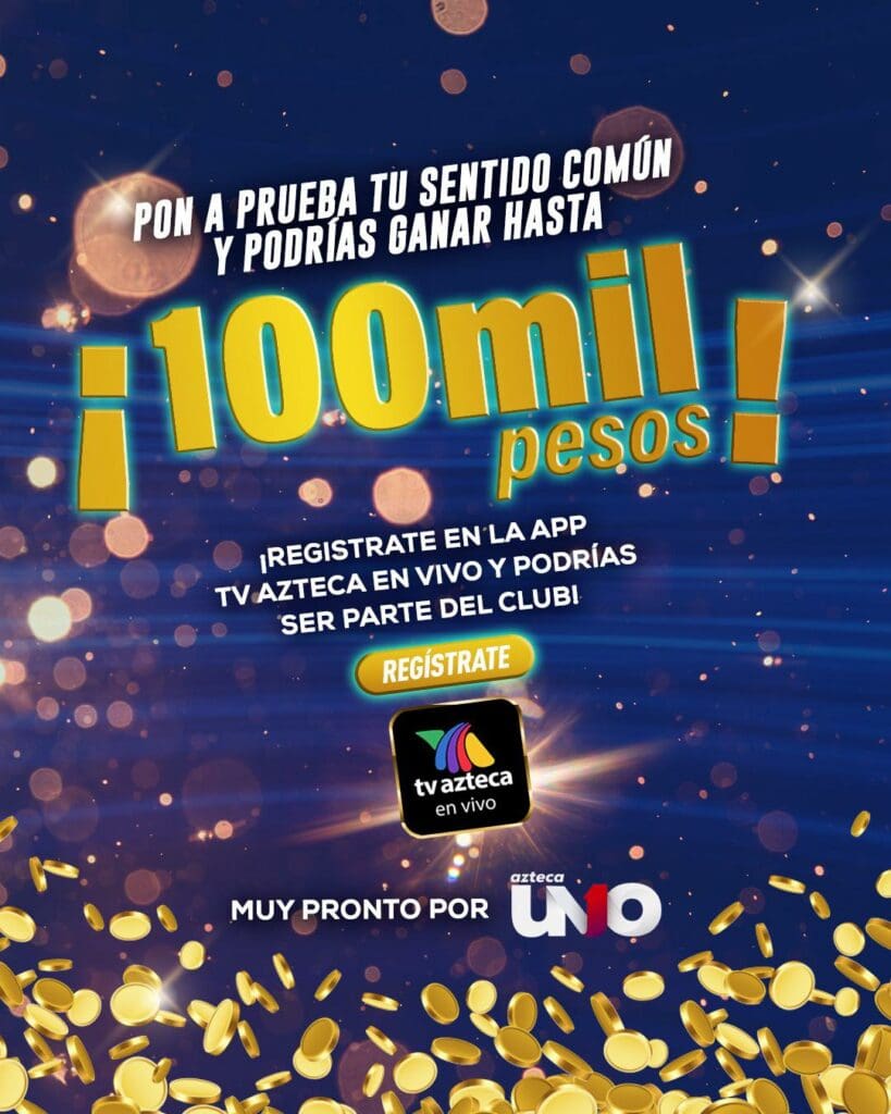 Concurso Club Azteca Uno: Nuevo programa de TV para ganar hasta ...