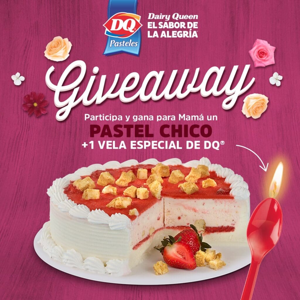 Celebra a Mamá con Dairy Queen y gana pasteles + vela especial - Ganapromo