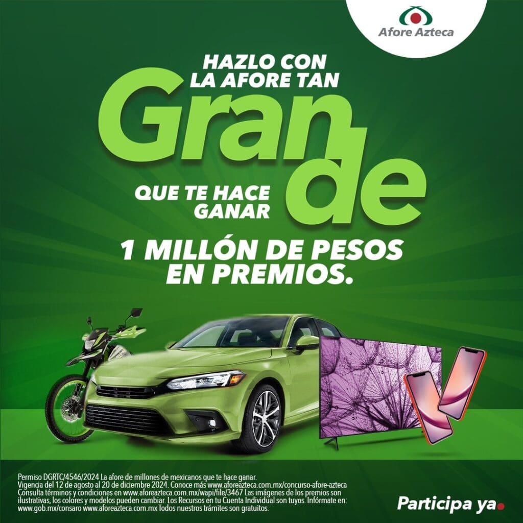 Concurso Afore Azteca 2024: Gana hasta 1 millón de pesos en premios ...
