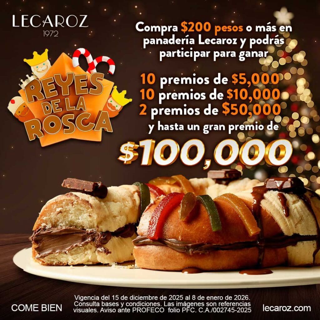 Promoción Lecaroz Rosca de Reyes 2026: Gana premios de hasta $100,000 ...